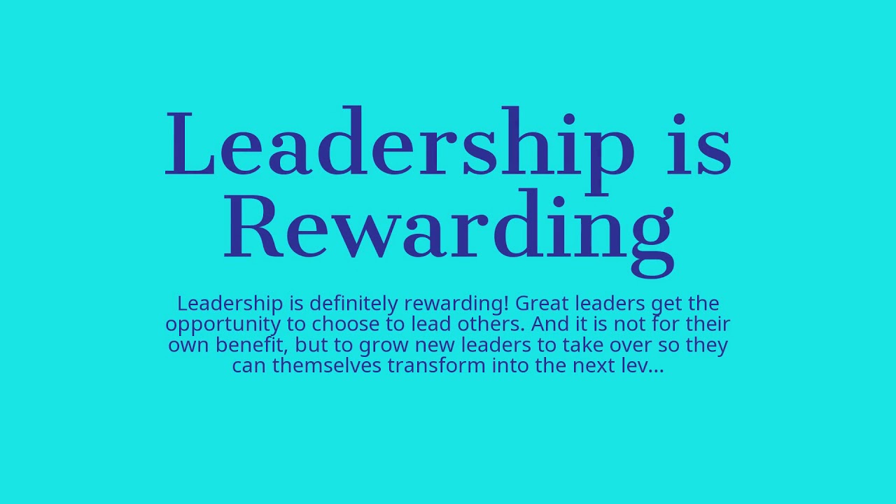 Leadership is Rewarding - YouTube
