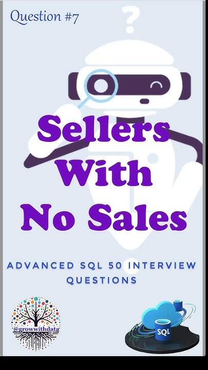 Sellers With No Sales Sqlfordataengineer Faangpreparation Interviewquestions Deinterview