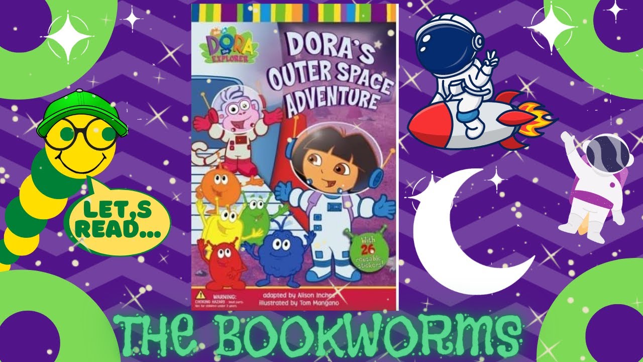 Dora the Explorer🎒: Dora's Outer Space Adventure🚀👩🏼‍🚀🌙🌠 - By Alison ...