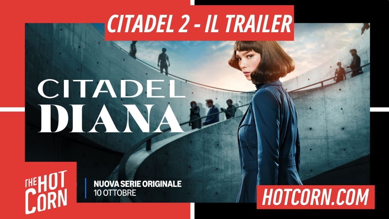 CITADEL- Stagione 2 | Il trailer I HOT CORN - YouTube