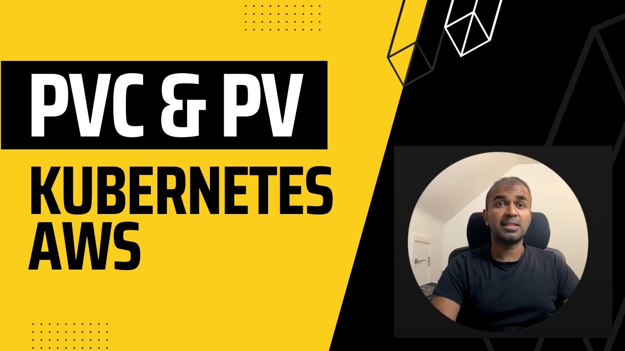 AWS & Kubernetes: The Definitive Guide to Data Persistence with PV and ...