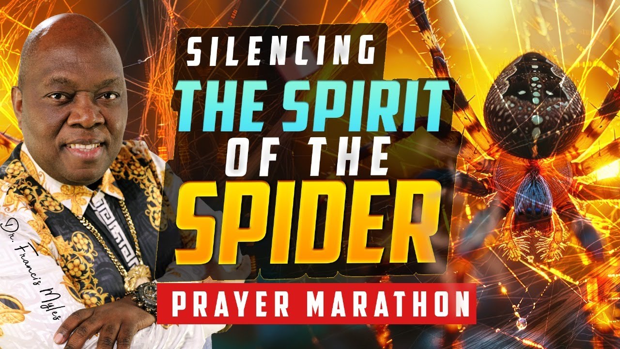 Silencing The Spirit Of The Spider| Prayer Marathon - YouTube