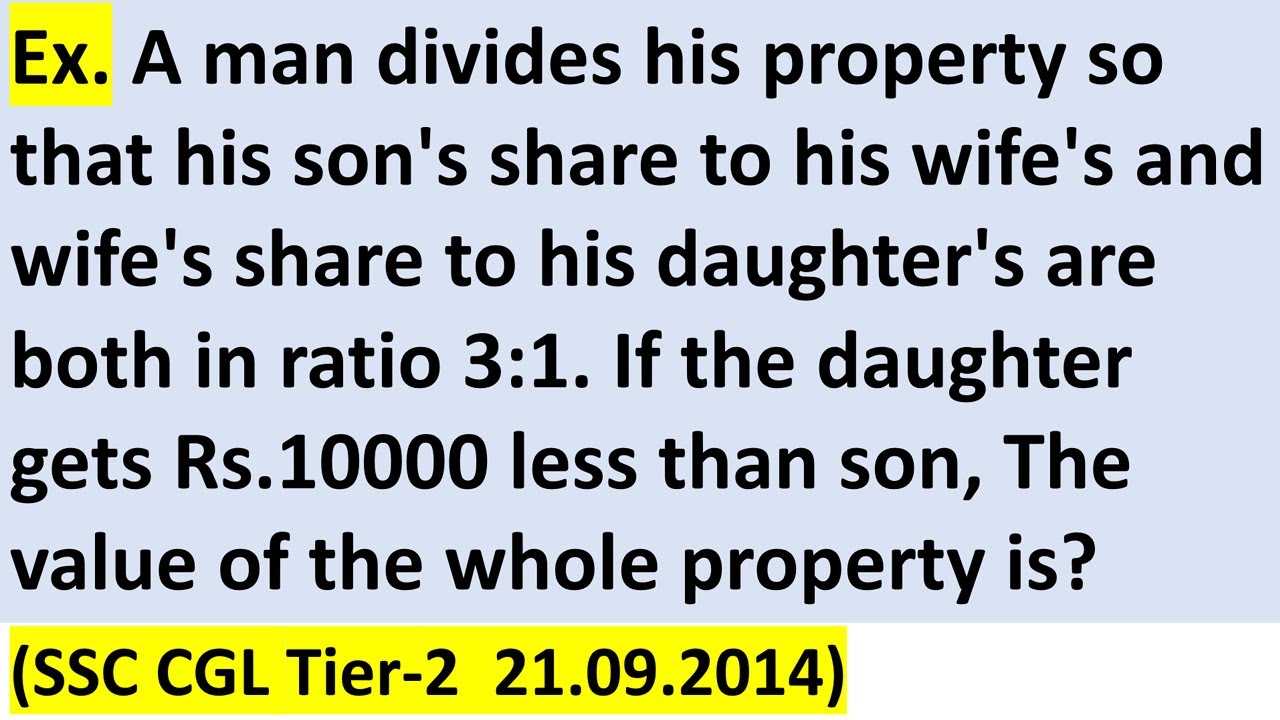 A man divides his property so that his son's share to his wife's and ...
