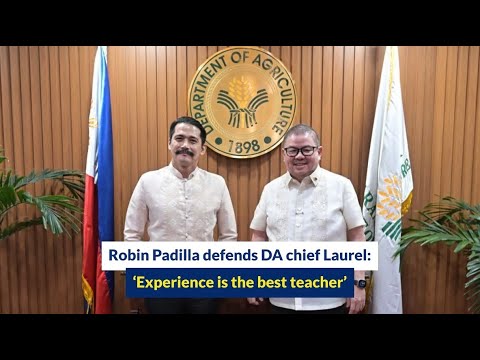 Robin Padilla defends DA chief Laurel: ‘Experience is the best teacher ...