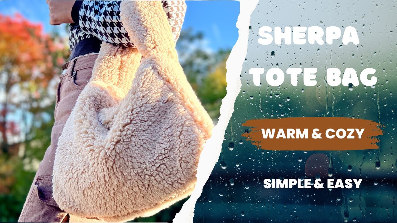 How To Sew A Sherpa Tote Bag | Winter Bag Sewing Tutorial For Beginners ...