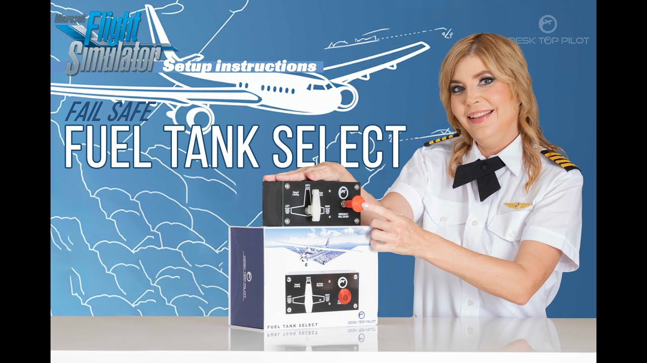 Desktop Pilot's Fuel Tank Select - Setup Instructions for Microsoft ...