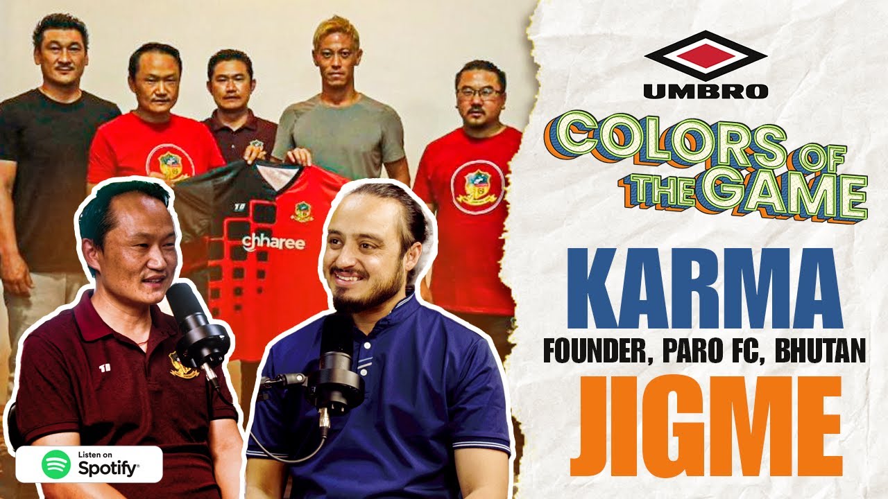 The story behind signing Keisuke Honda | Karma Jigme| Owner, PARO FC ...