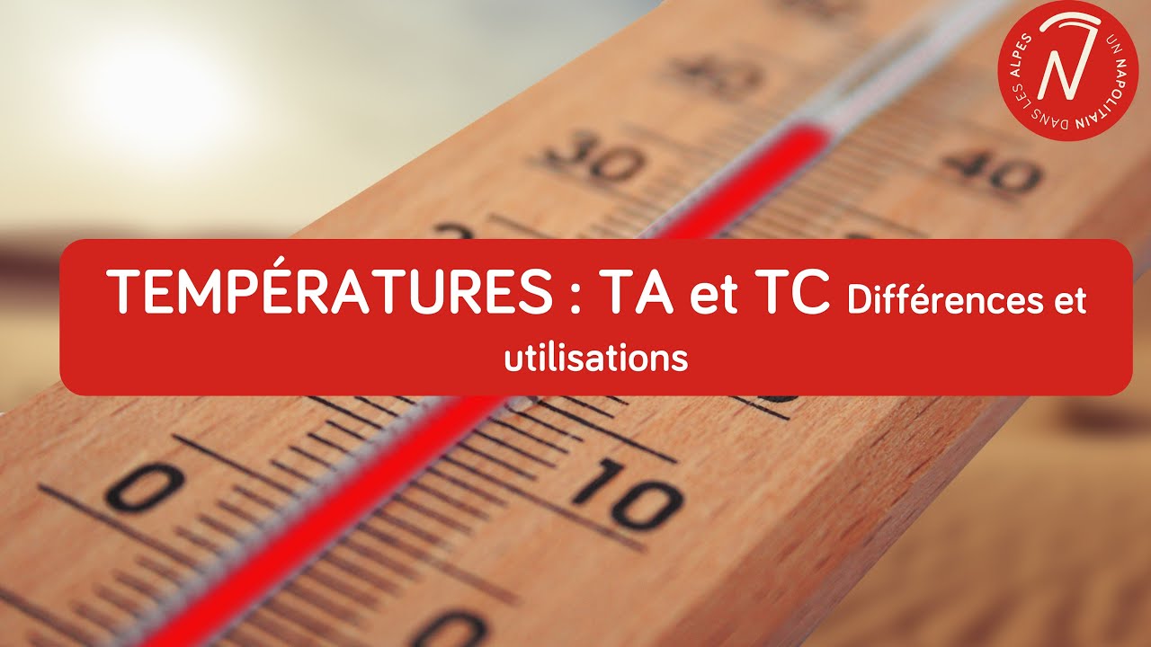 Parlons TEMPERATURES : TA et TC, différences et utilisations. - YouTube