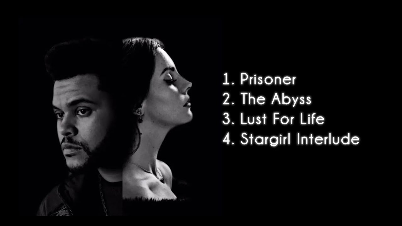 Lana Del Rey x The Weeknd – Aesthetic Mix | Stargirl, Prisoner, The ...