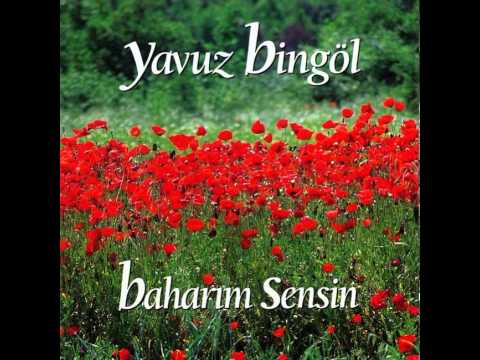 Yavuz Bingöl - Daglar benim var mı size zararım