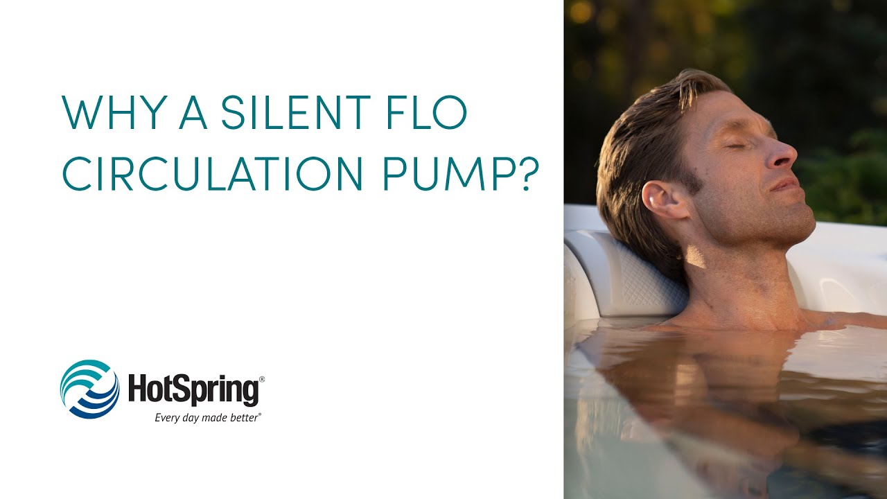 The Benefits of a Silent Flo Circulation Pump From Hot Spring Spas ...