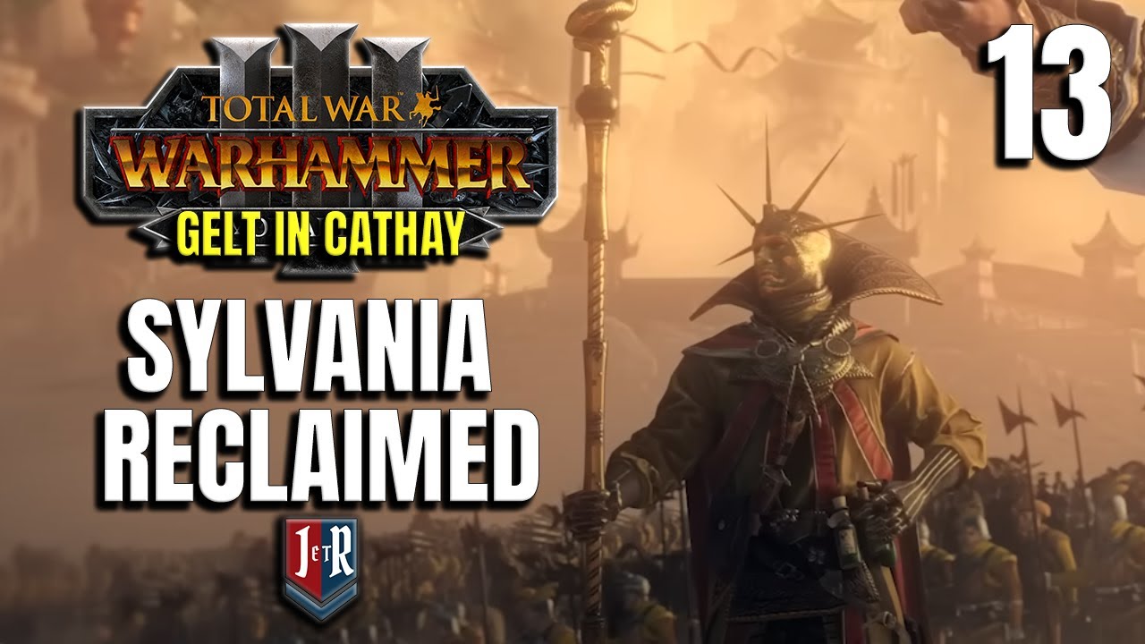SYLVANIA RECLAIMED - Gelt in Cathay - Total War: Warhammer 3 - Balthasar Gelt - Ep 13 - YouTube