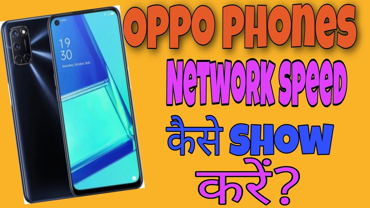 How To Show Network Speed In Oppo A52 a53 a12 f17Pro a15 Oppo Mobiles how-to-show-network-speed-in-oppo-a52-a53-a12-f17pro-a15-oppo-mobiles