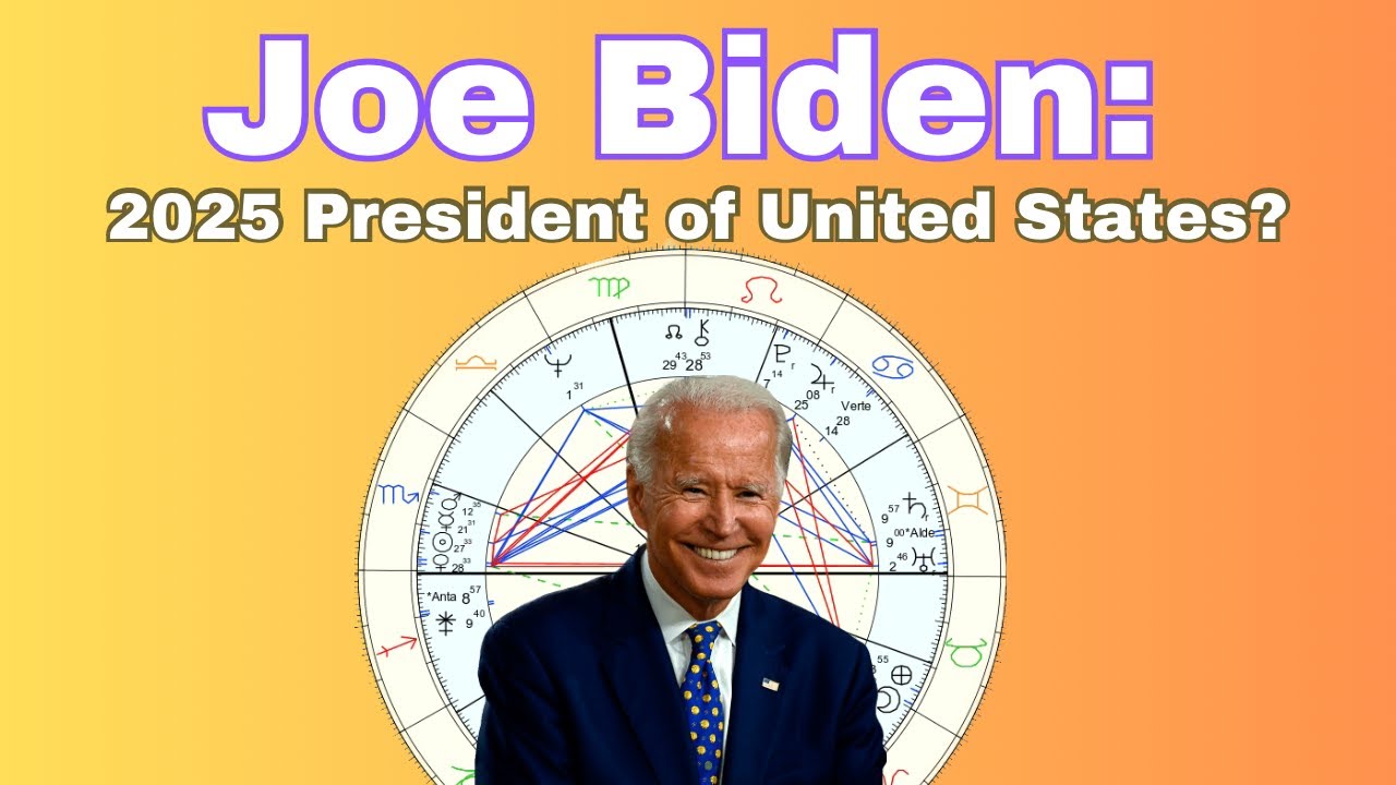 Joe Biden: Astrological Analysis of his Chart during the 2024/2025 US ...