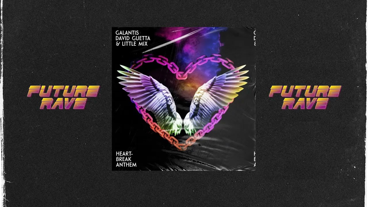 Galantis, David Guetta - Heartbreak Anthem (David Guetta & MORTEN ...