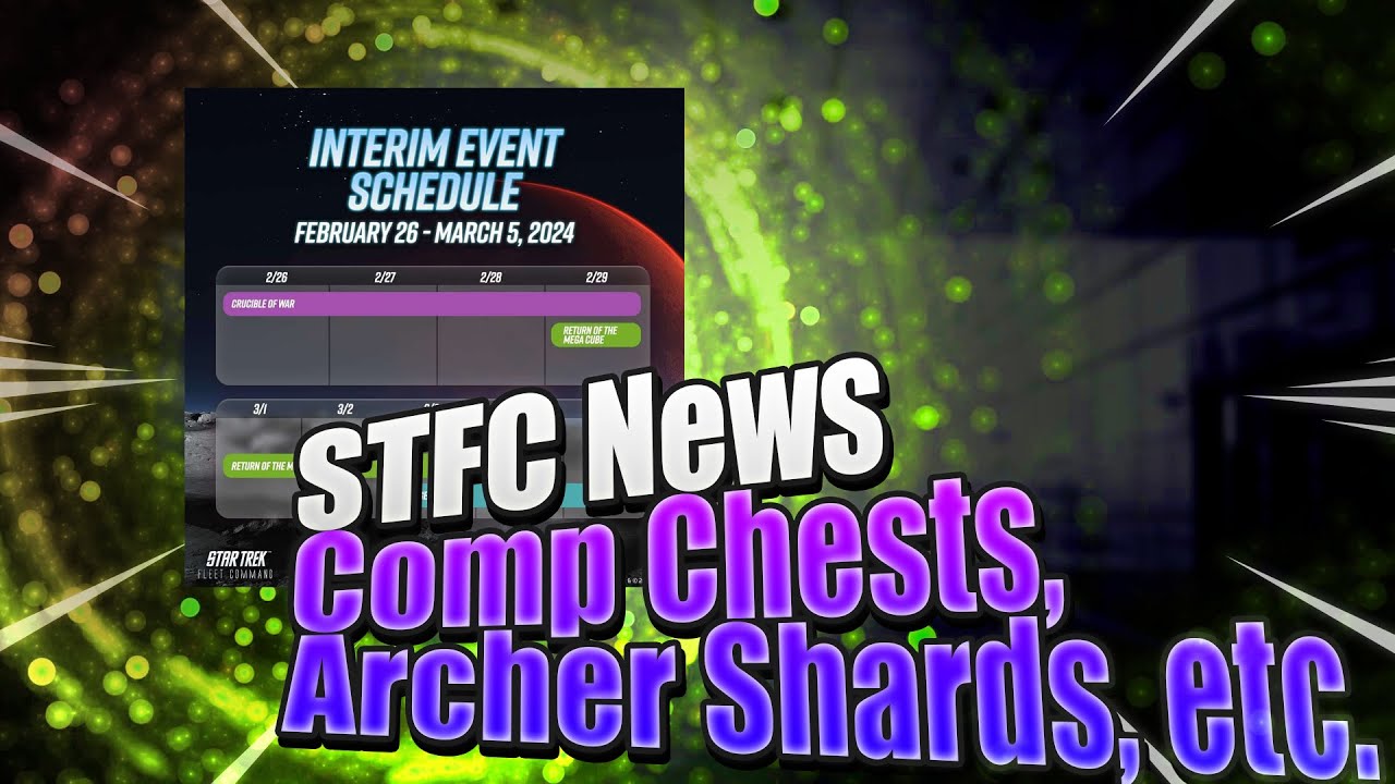 STFC News & Events | Compensation Chests, Incursions Matchups, Archer ...