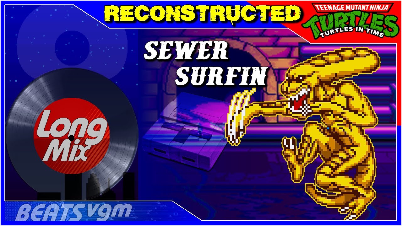 TMNT 4: Turtles in Time (Snes) - Sewer Surfin' [Reconstructed Mix by 8 ...