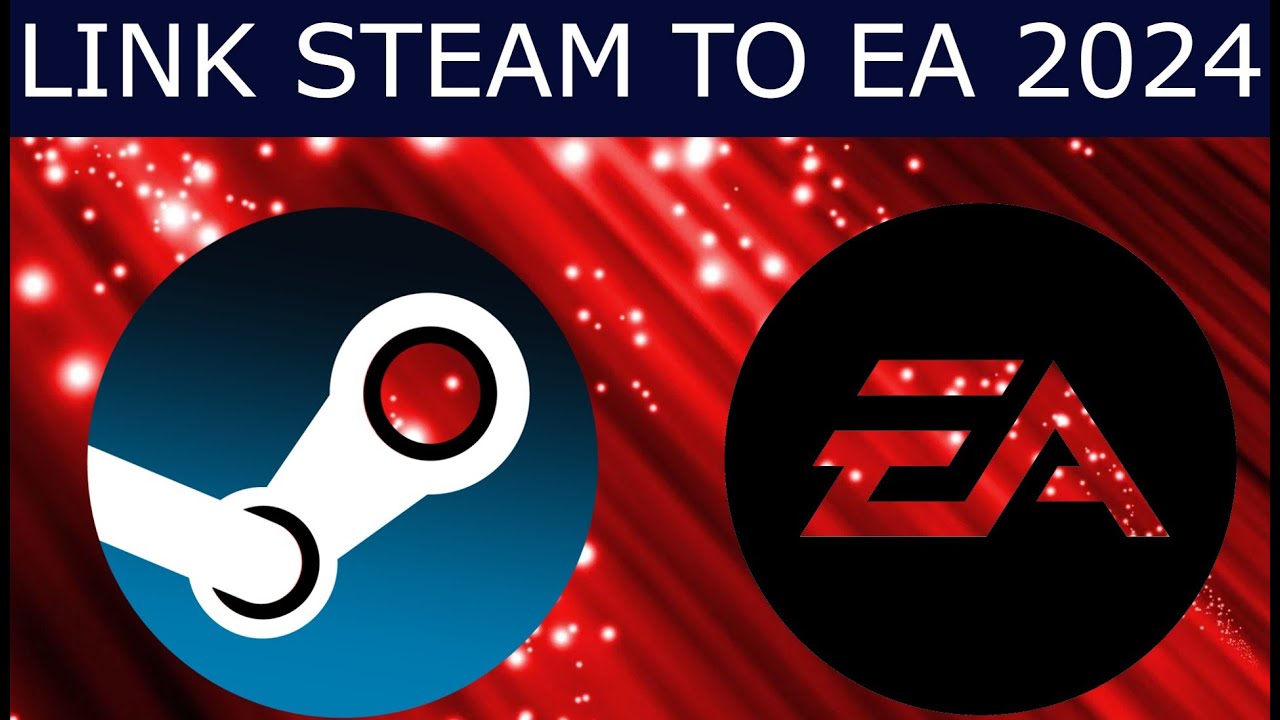 How To Link EA Account To Steam - YouTube