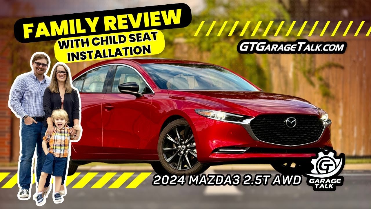 2024 Mazda3 2.5T Sedan // Family Review with Child Seat Installation ...