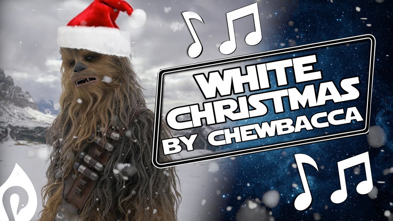 White Christmas By Chewbacca - YouTube
