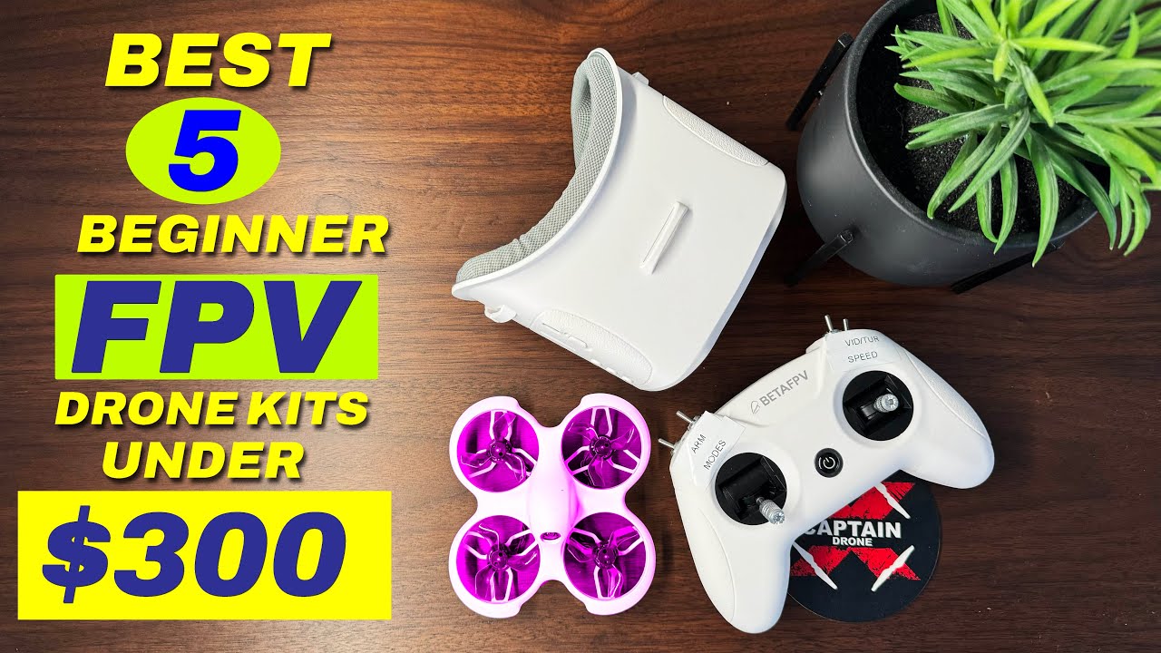 The BEST 5 Beginner FPV Drone Kits under $300 - YouTube