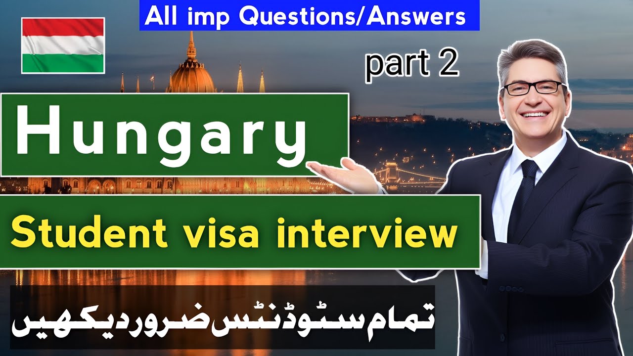 Hungary student visa interview 2025 | All Questions and Answers | #visa ...