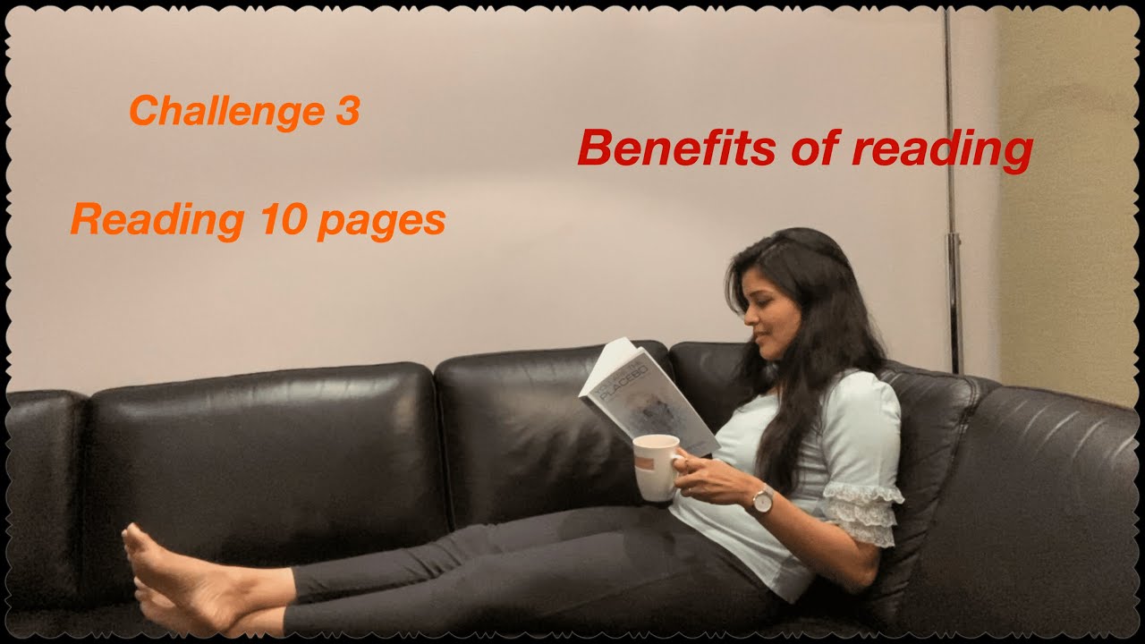 Challenge 3 / Reading 10 pages of any book / Benefits of Reading - YouTube