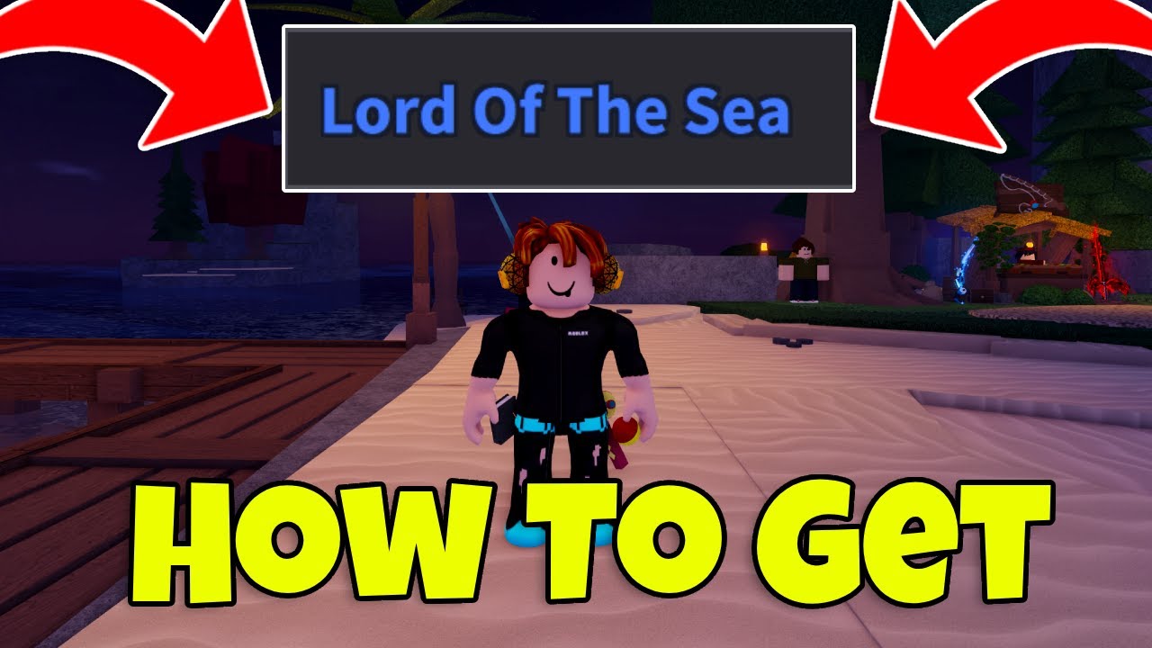 How To Get Lord Of The Sea Title In Fisch Roblox - Full Guide - YouTube