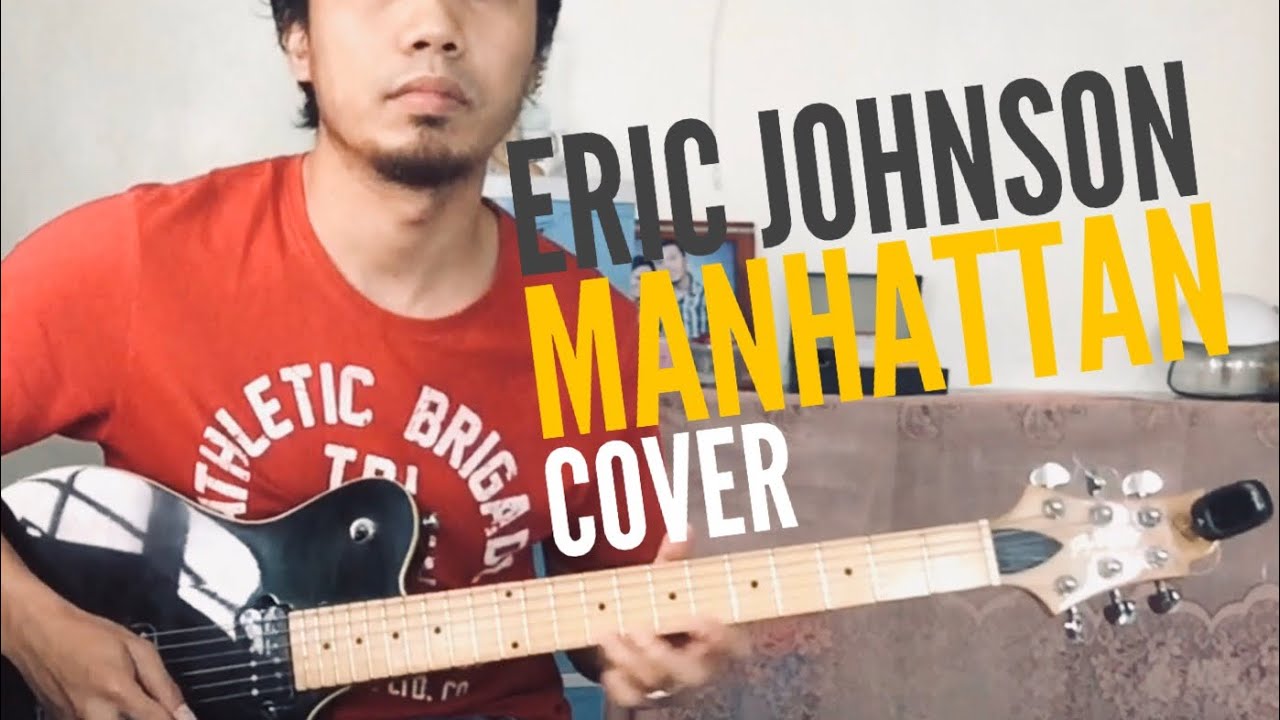 Eric Johnson - Manhattan Cover - YouTube