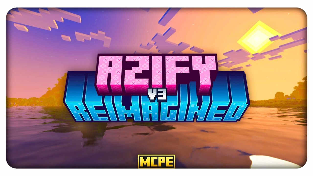 Best Shader For MCPE 1.21.44 - Azify Reimagined v3 - YouTube