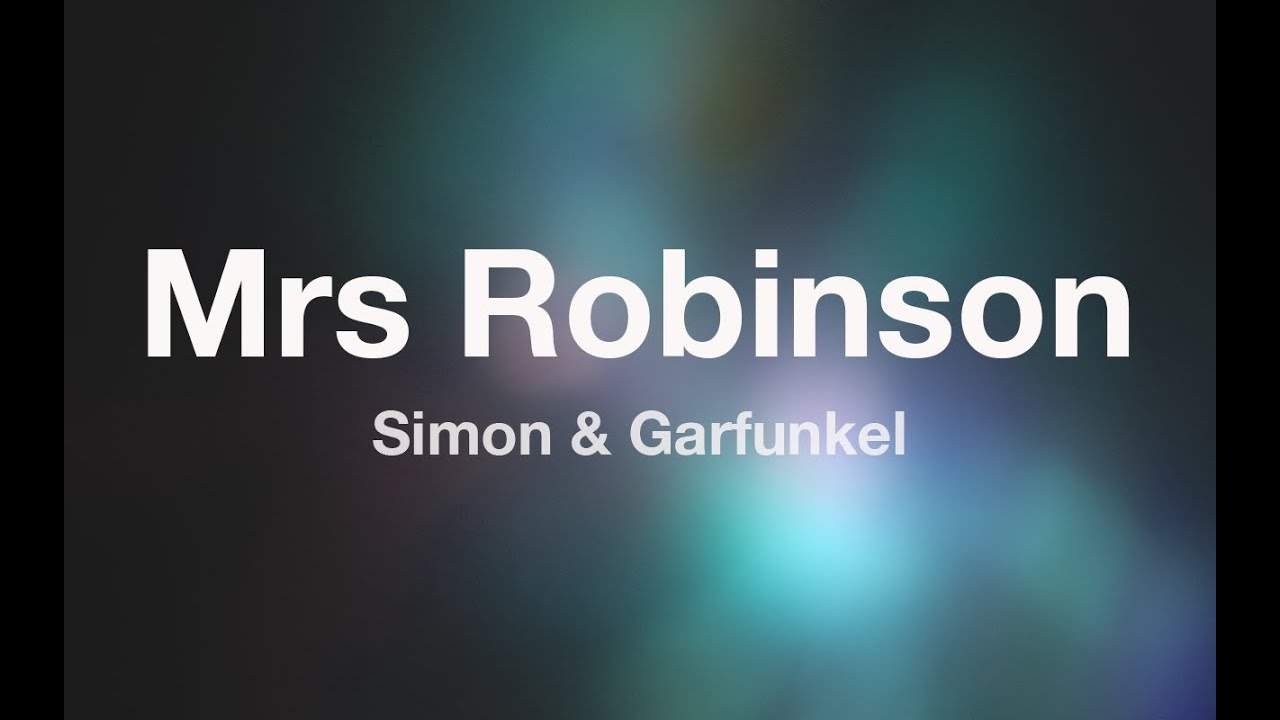 Simon and Garfunkel - MRS ROBINSON - Karaoke (Fair Use) - YouTube