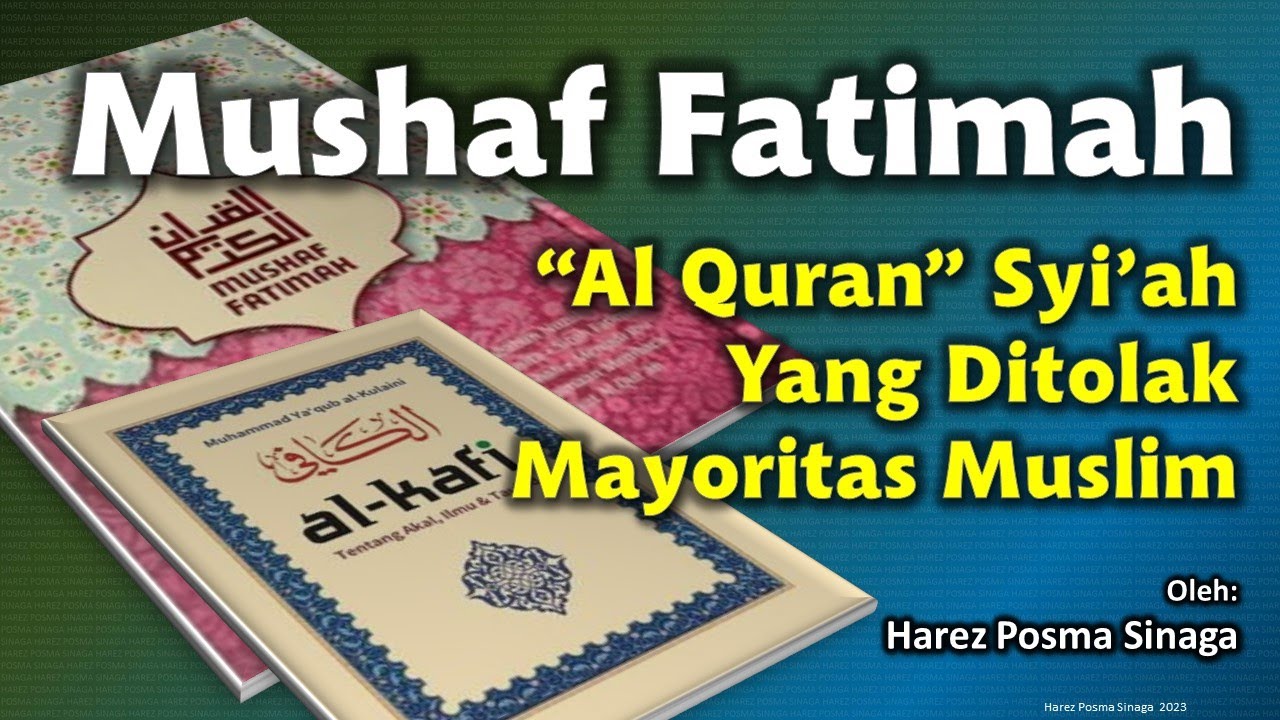 Mushaf Fatimah, Al Quran Syiah Yang Ditolak Mayoritas Muslim - YouTube