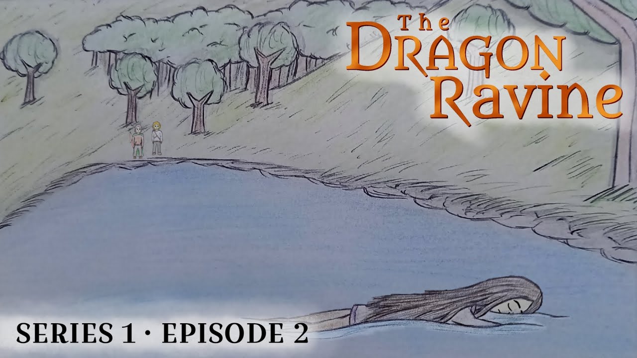 The Dragon Ravine S1E2 - The Girl in the Water - YouTube