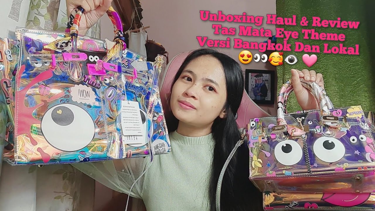 Unboxing Haul & Review Tas Mata Eye Theme Versi Bangkok Dan Lokal 😍👀🥰👁 ...