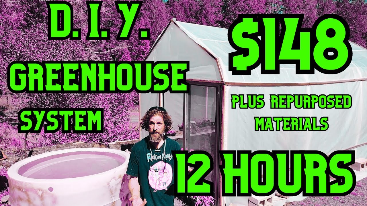 How To Build A Complete DIY Greenhouse System For Under 150 In 12 how-to-build-a-complete-diy-greenhouse-system-for-under-150-in-12