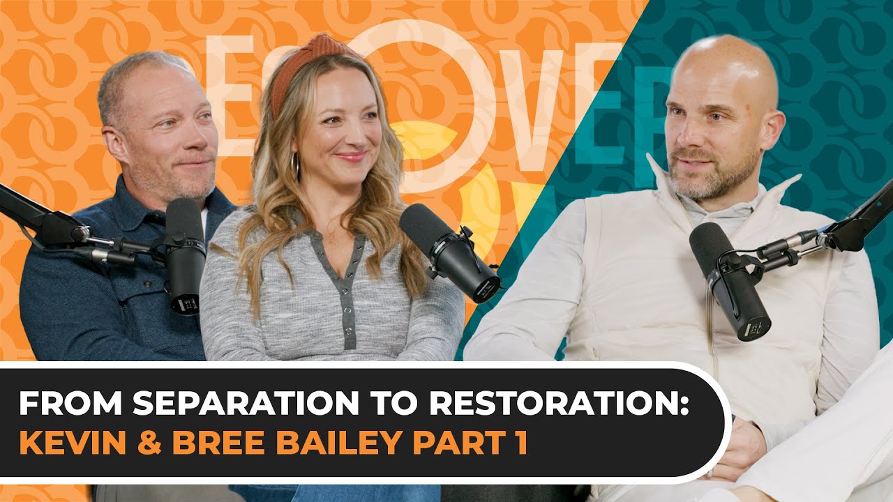 From Separation to Restoration | Kevin & Bree Bailey Part 1 - YouTube