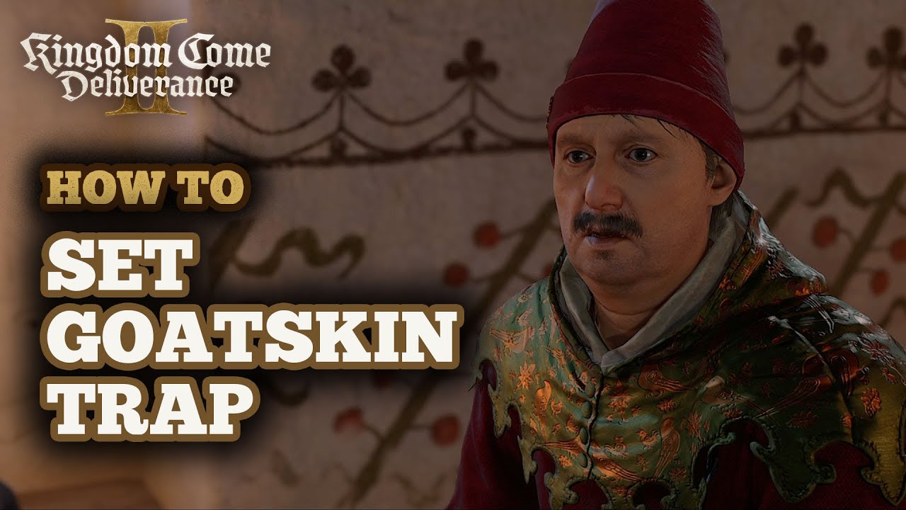 How to Set a Trap for Goatskin in Kingdom Come Deliverance 2 - Drunk ...