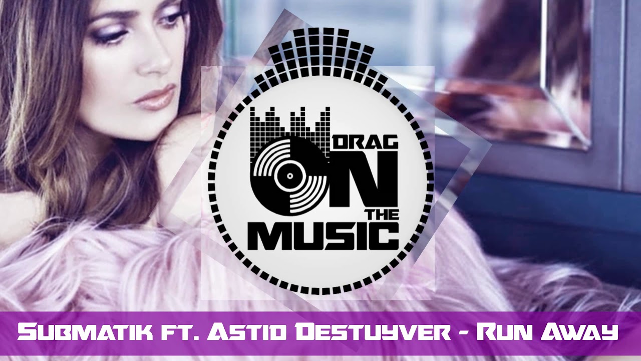 【Dubstep】Submatik ft. Astid Destuyver - Run Away(Addergebroed Remix) - YouTube