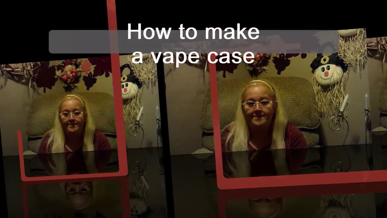 how to make a vape case - YouTube