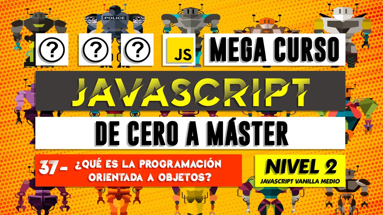 ¿qué Es La Programación Orientada A Objetos Javascript De Cero Aemk 7824