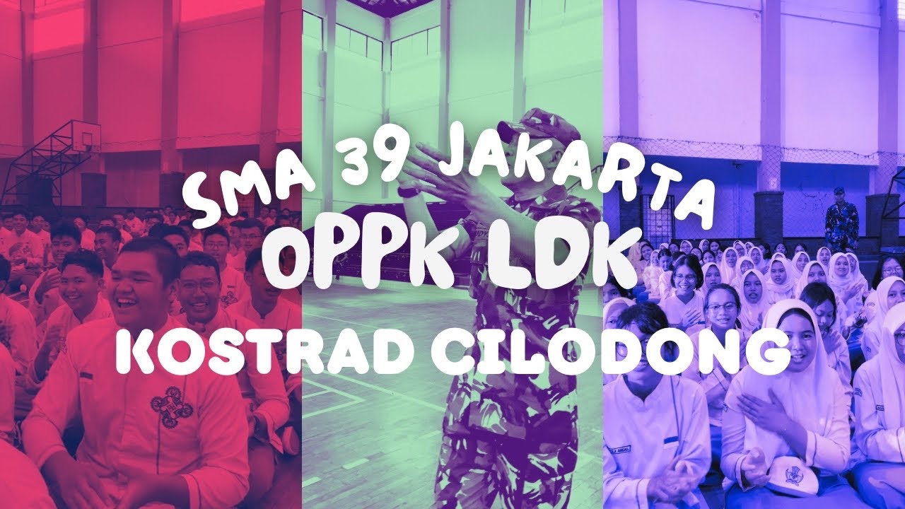 SMAN 39 OPPK LDK - KOSTRAD CILODONG - YouTube