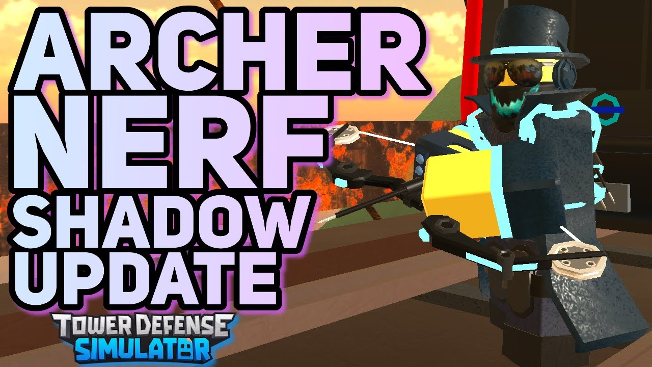 ARCHER NERFED & OTHER GLITCHES - November TDS Shadow Updates - YouTube