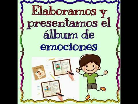 Elaboramos y presentamos el álbum de emociones. - YouTube