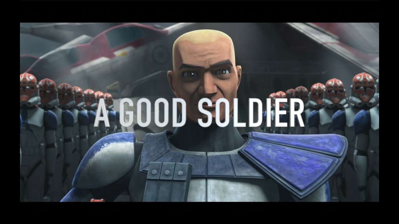 Captain Rex || A GOOD SOLDIER - YouTube