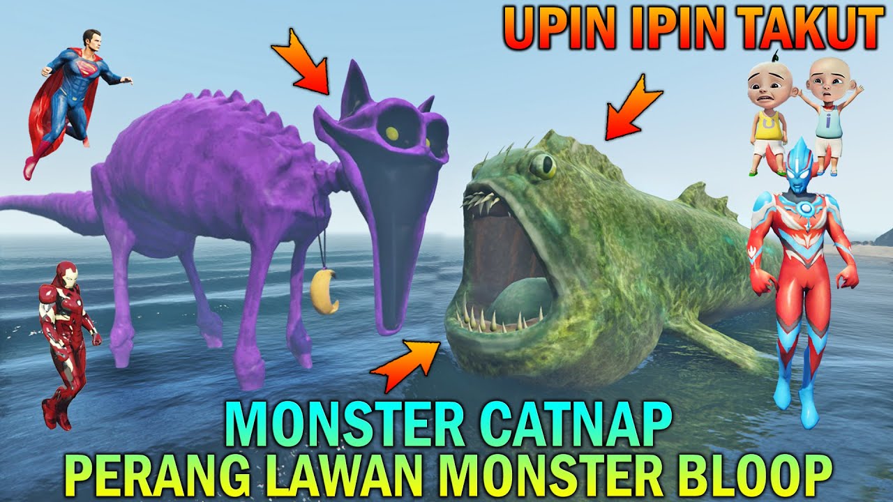 MONSTER CATNAP PERANG LAWAN MONSTER BLOOP DI LAUT, UPIN IPIN KAGET ...