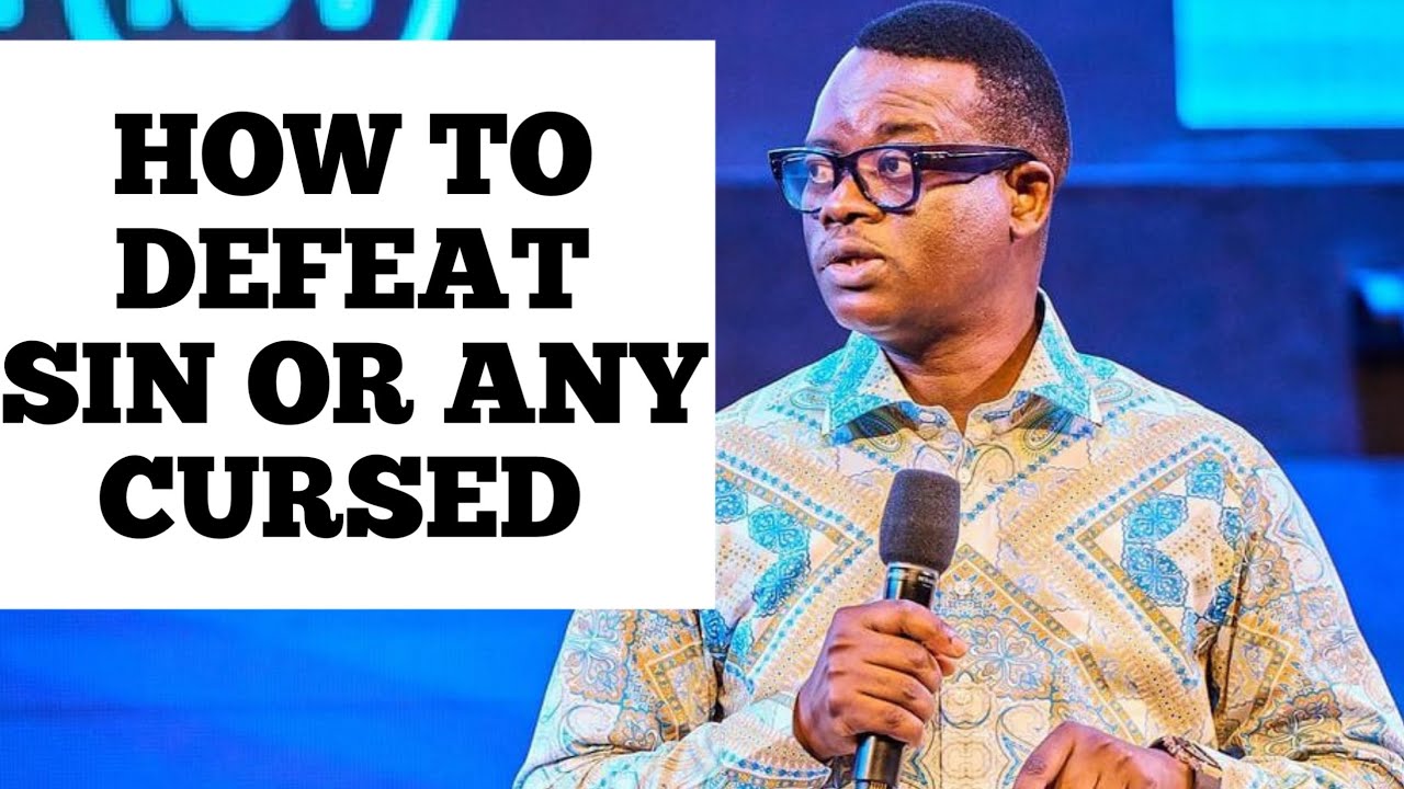 HOW TO DEFEAT SIN OR ANY CURSED IN YOUR LIFE || APOSTLE AROME OSAYI ...