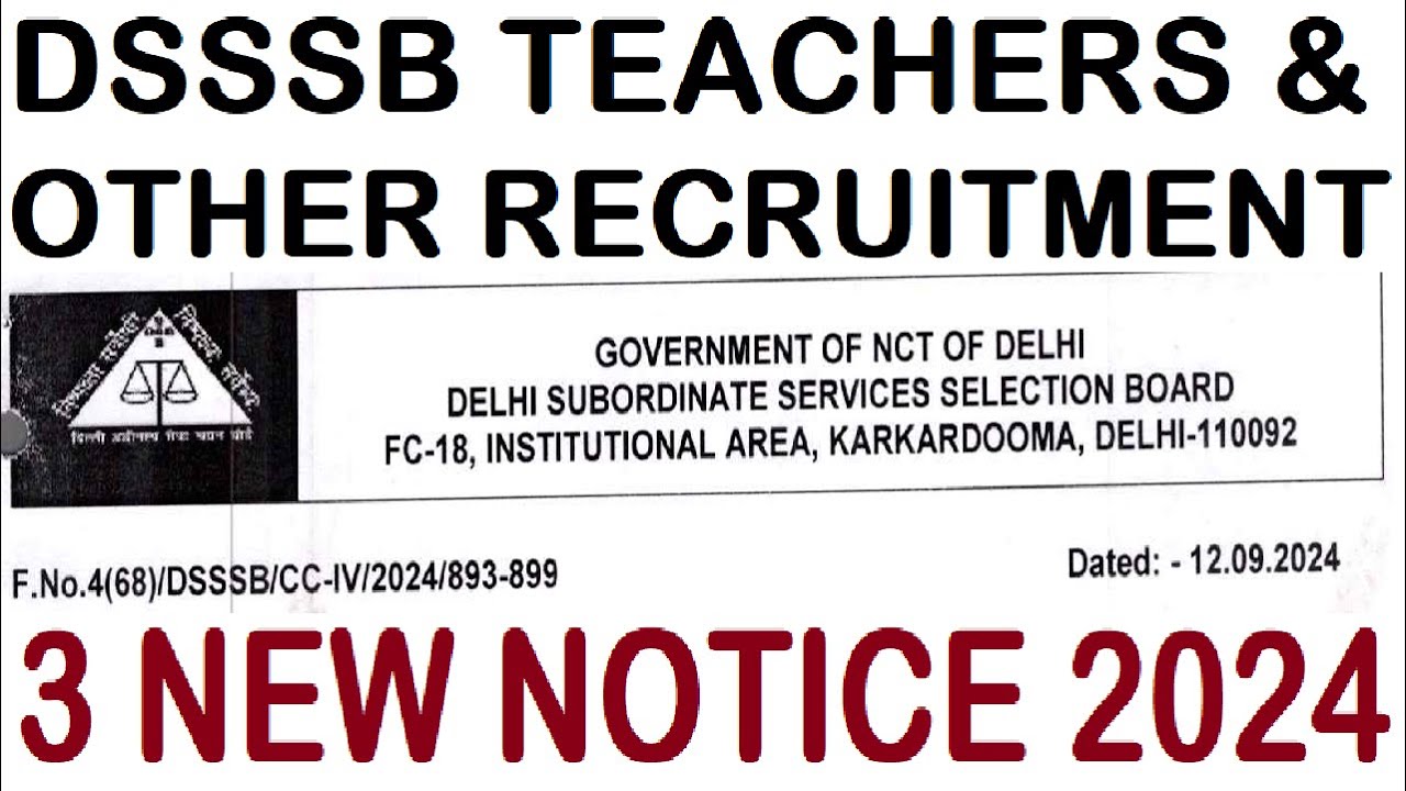 DSSSB 3 NEW NOTICE 2024 || DSSSB TEACHERS RECRUITMENT EXAM 2024 - YouTube