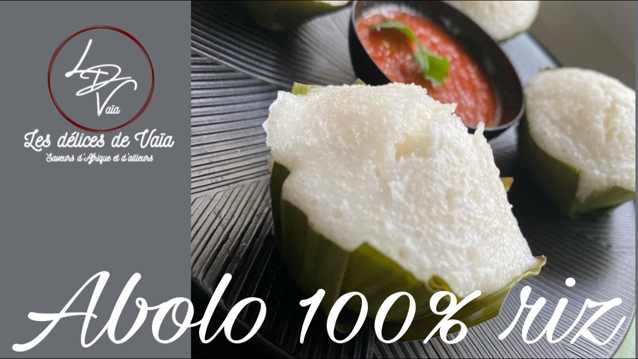 Ma recette de Abolo 💯% RIZ ️ Abolo my recipe 💯% RICE ️ - YouTube