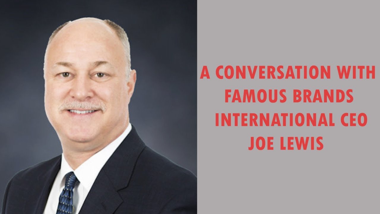 A conversation with Joe Lewis, Famous Brands - YouTube