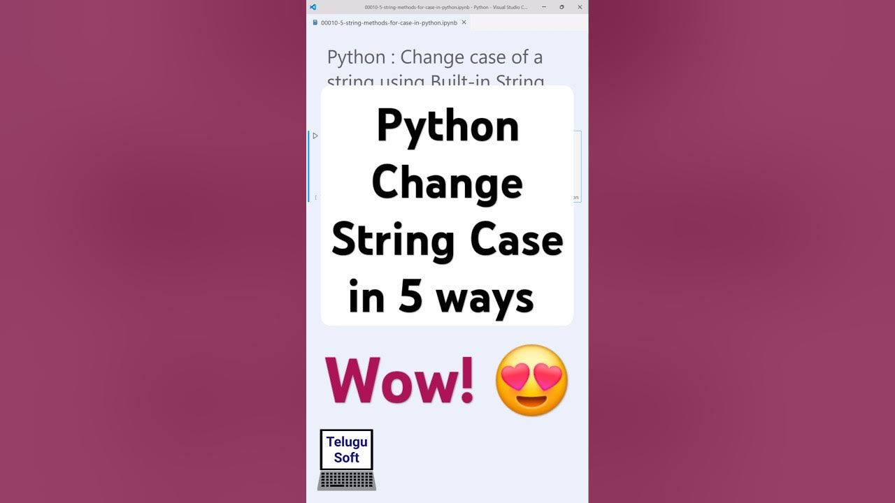 5 String Methods to Change Case Instantly in Python 😱 Try Now 😍 #python ...